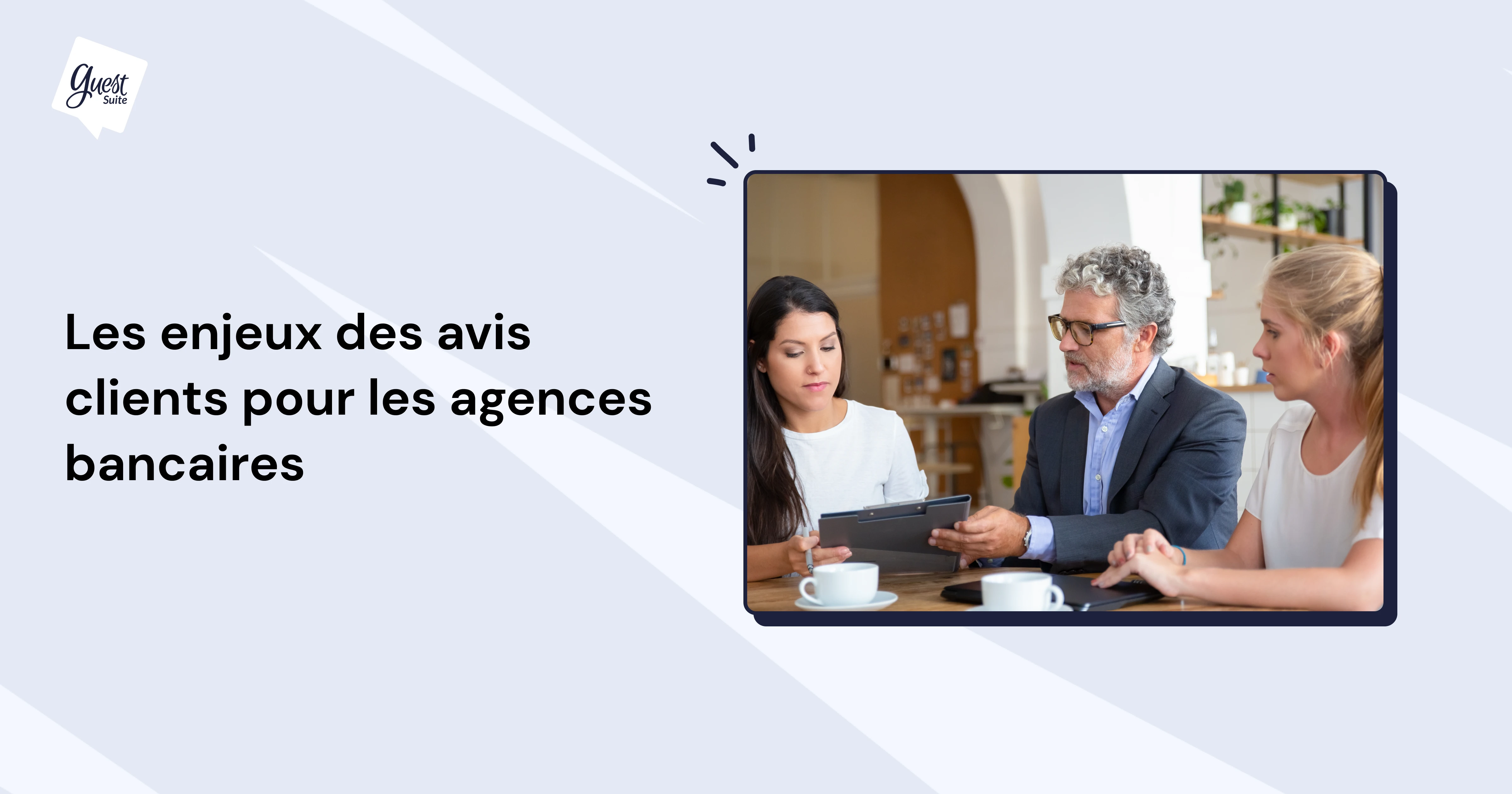 Les enjeux des avis clients pour les agences bancaires