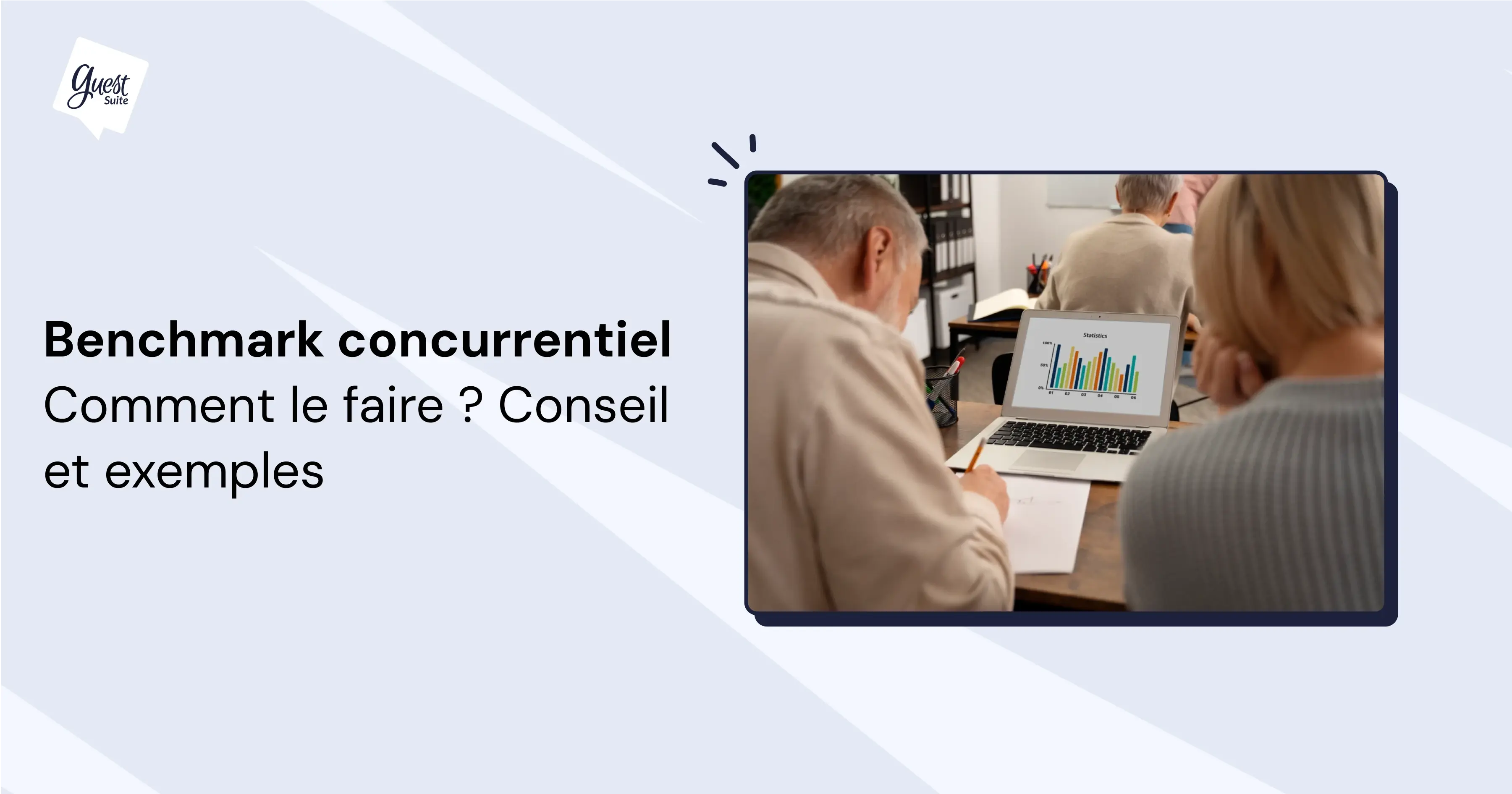 Benchmark concurrentiel : comment analyser vos concurrents