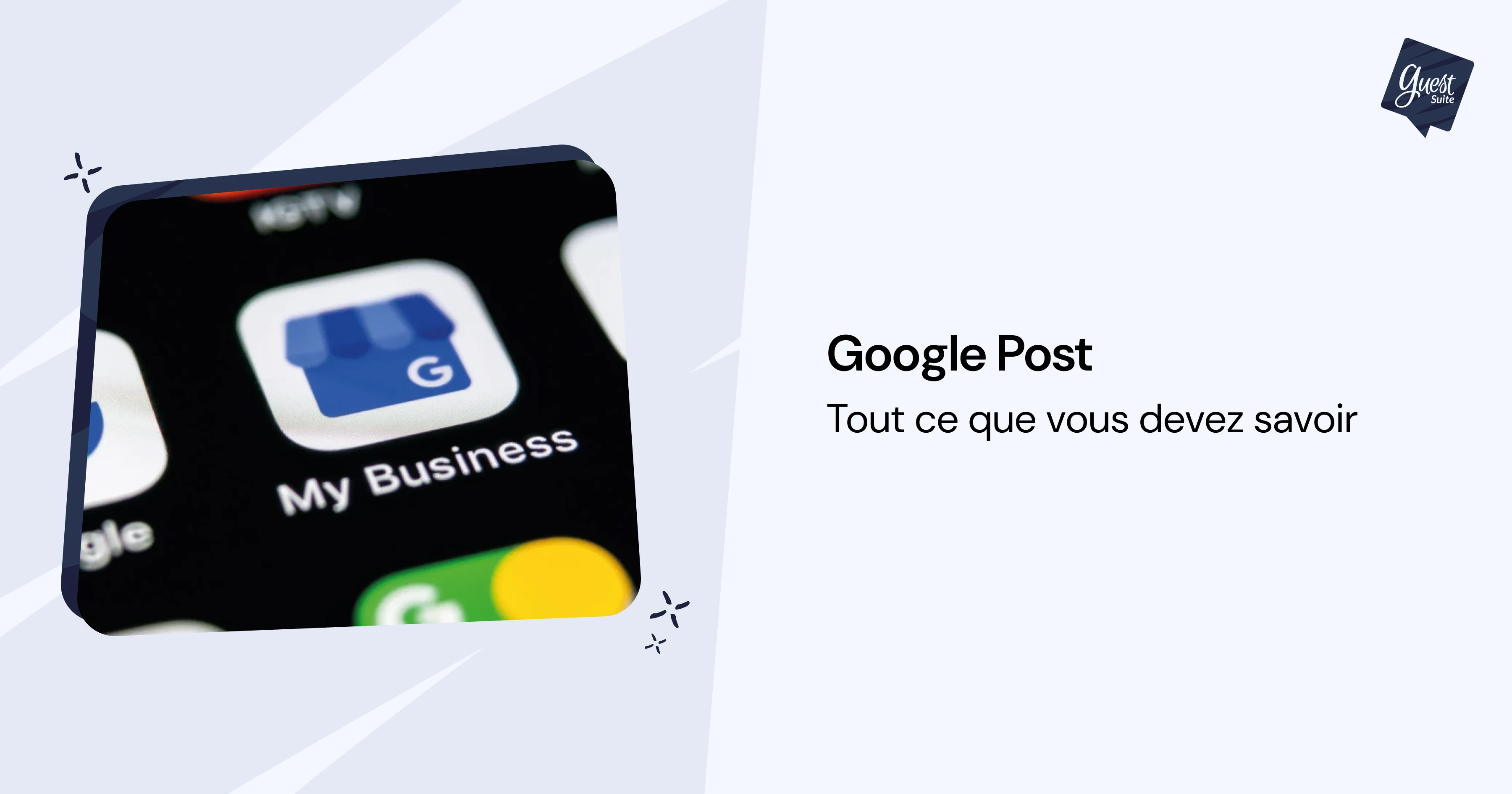 Google Post : Comment bien les utiliser ? + 4 exemples