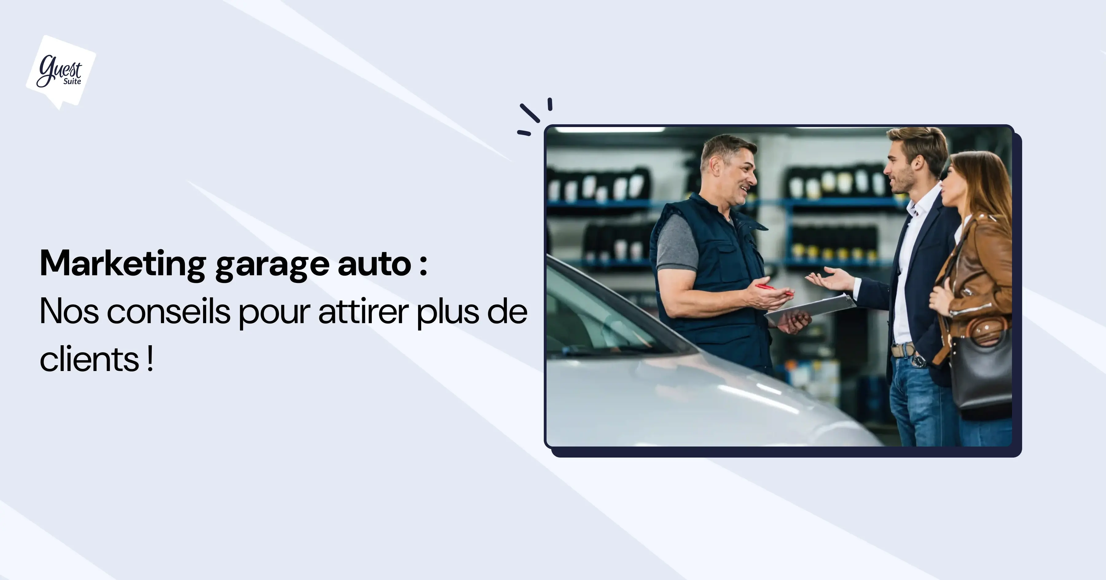 Marketing garage automobile : Nos conseils pour attirer des clients