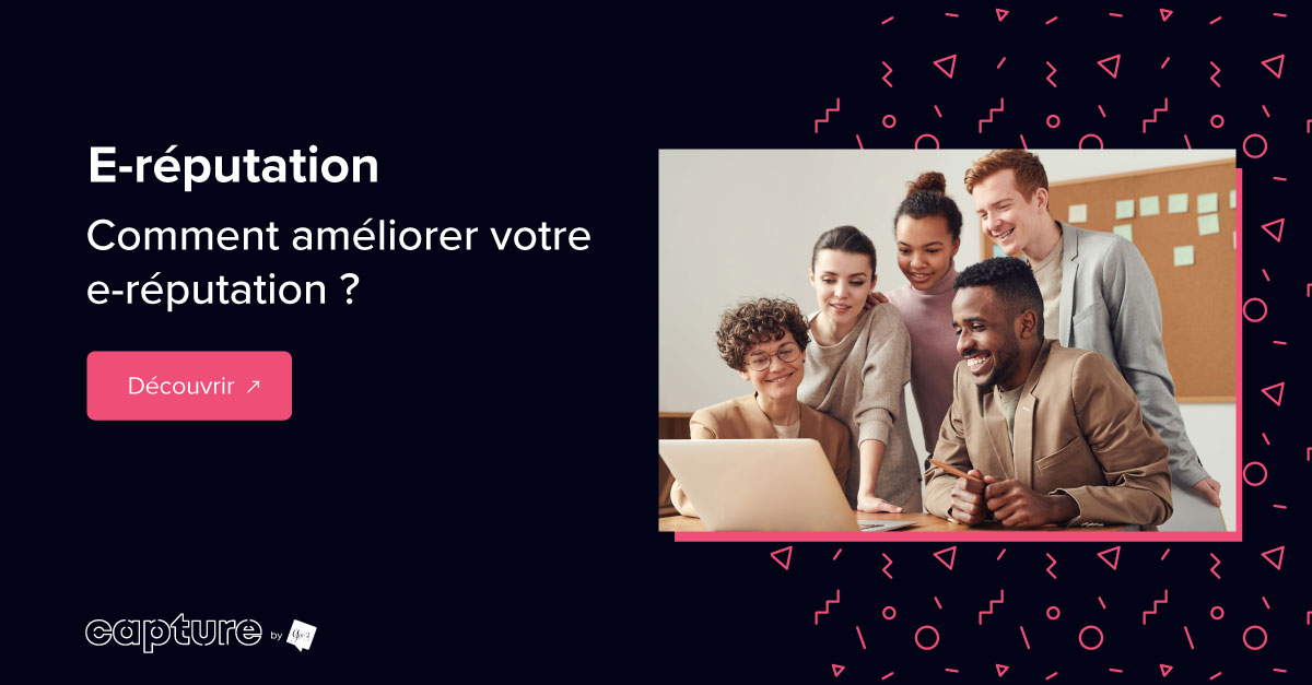 Comment améliorer son e-réputation