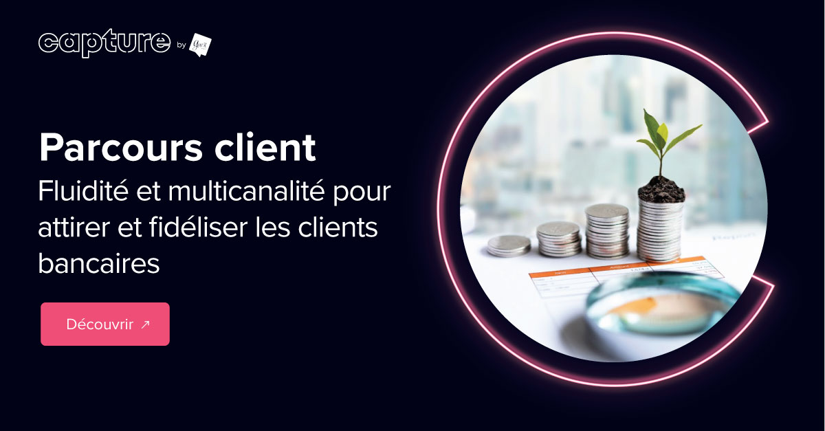 Un parcours client fluide et multicanal : le nouveau Graal des banques