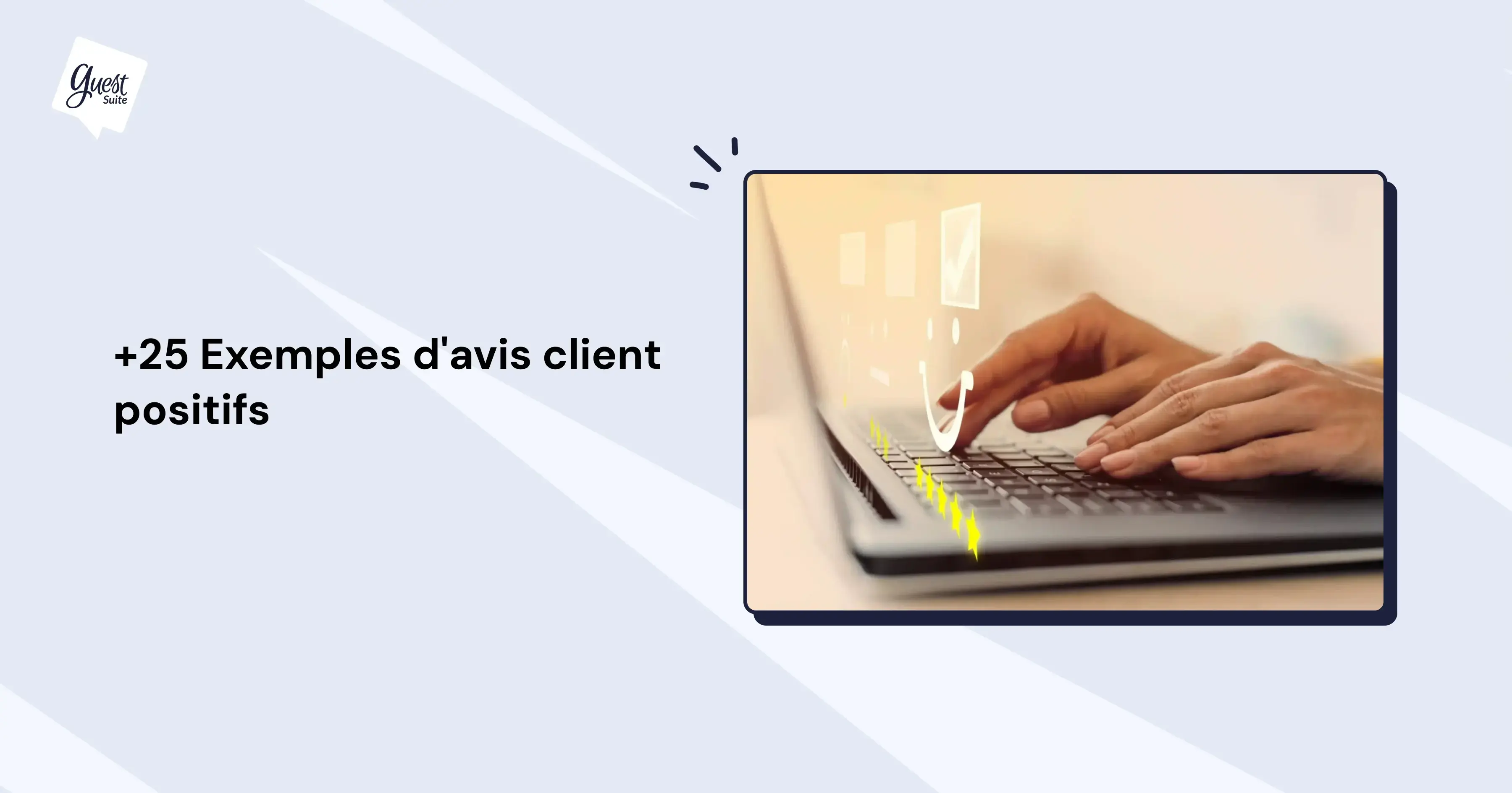 27 Exemples d'avis client satisfaits et conseils pour en obtenir